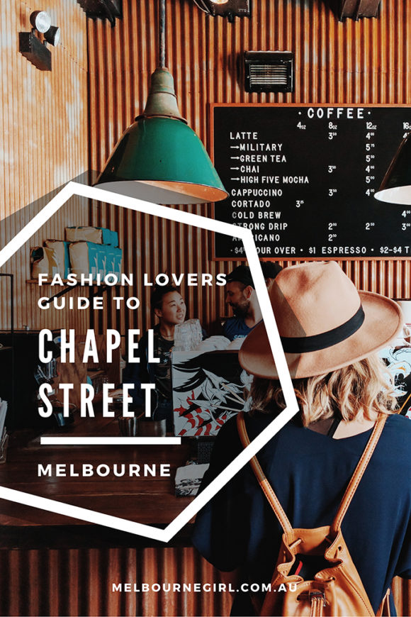 Fashion Lovers Guide to Chapel Street - MELBOURNE GIRL